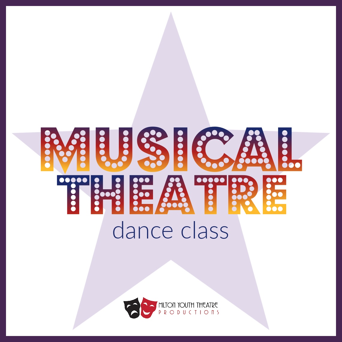 MYTP’s Extended Programs – Milton youth Theatre Productions