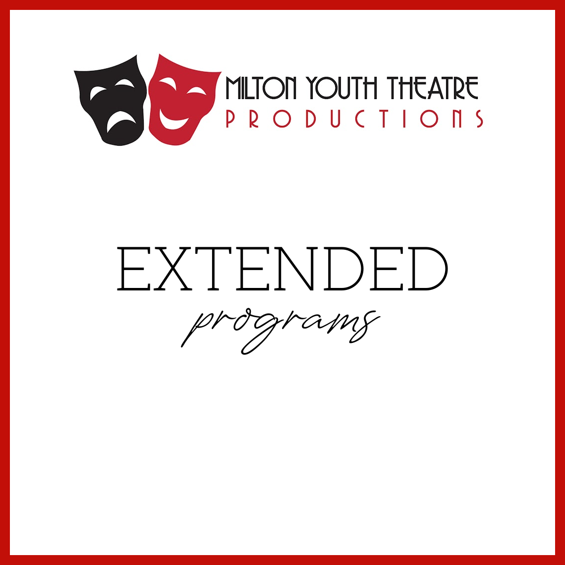 MYTP’s Extended Programs – Milton youth Theatre Productions